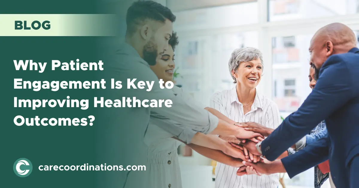 Why Patient Engagement Is Key to Improving Healthcare Outcomes?