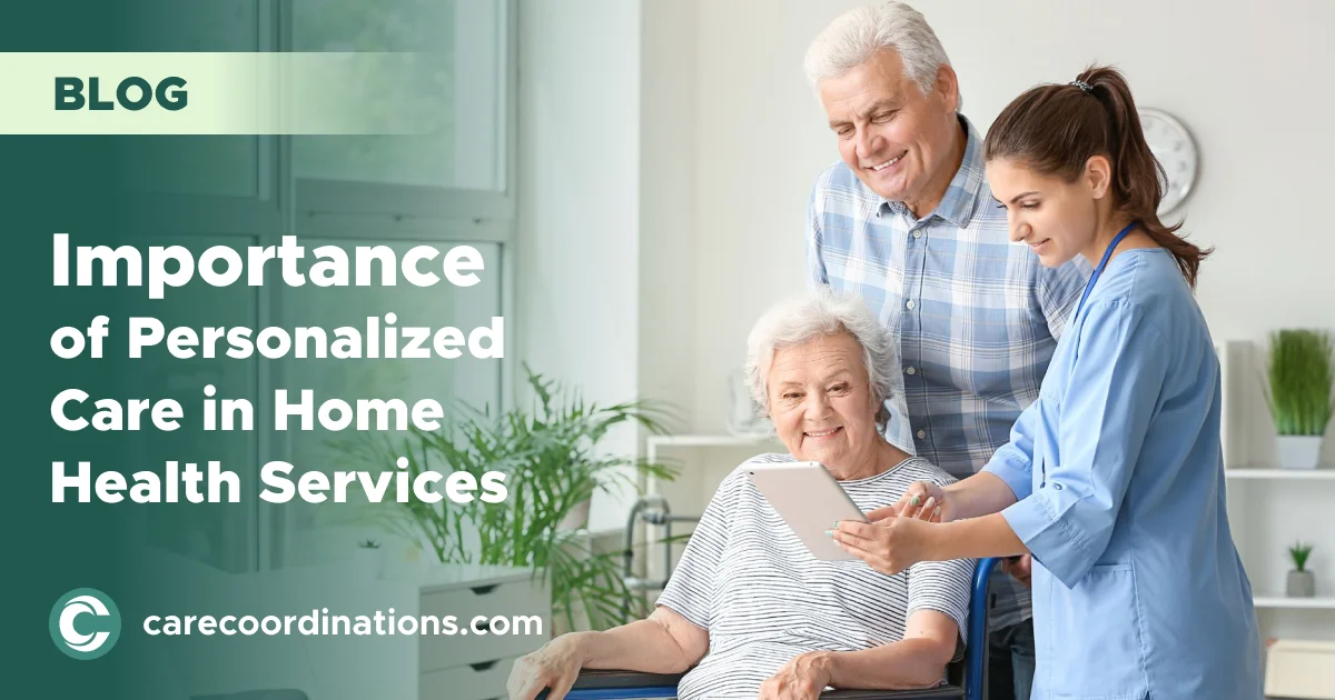Crucial Role of Personalized Care in Home Health Care Services